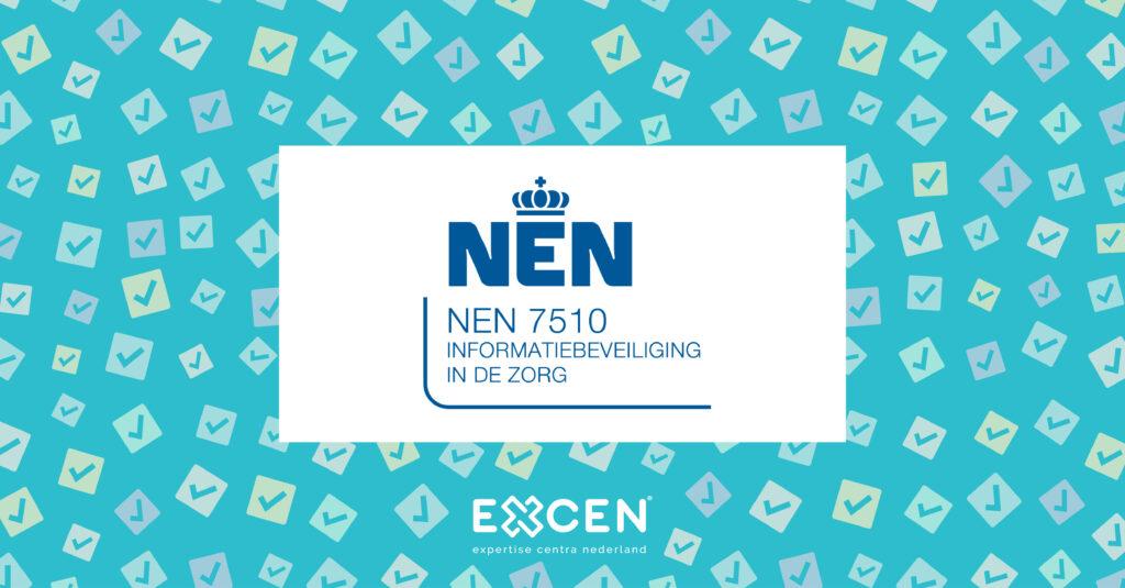 Excen opnieuw gecertificeerd voor NEN 7510 - Excen